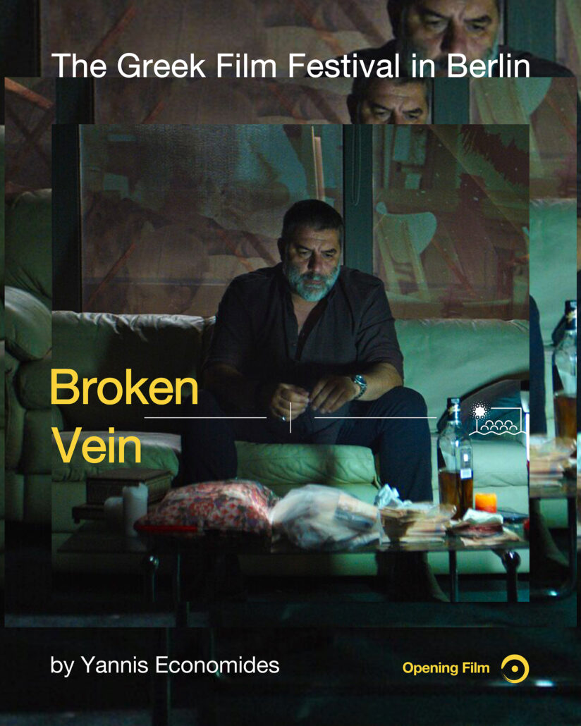 Broken Vein – by Yannis Economides – The Greek Film Festival in Berlin